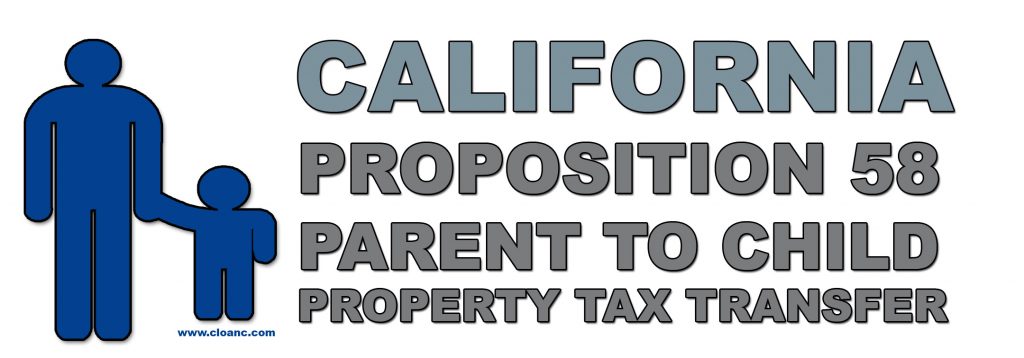 Proposition 58 Parent To Child Transfer of Property Tax Rate ...